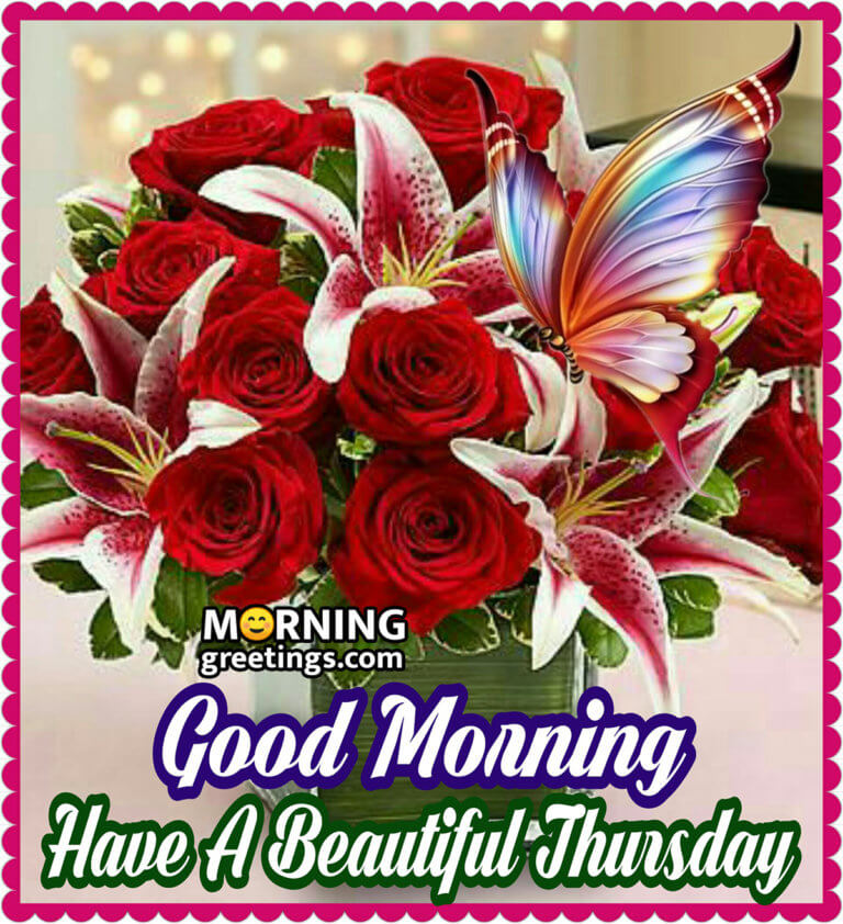 50 Good Morning Happy Thursday Images - Morning Greetings – Morning ...