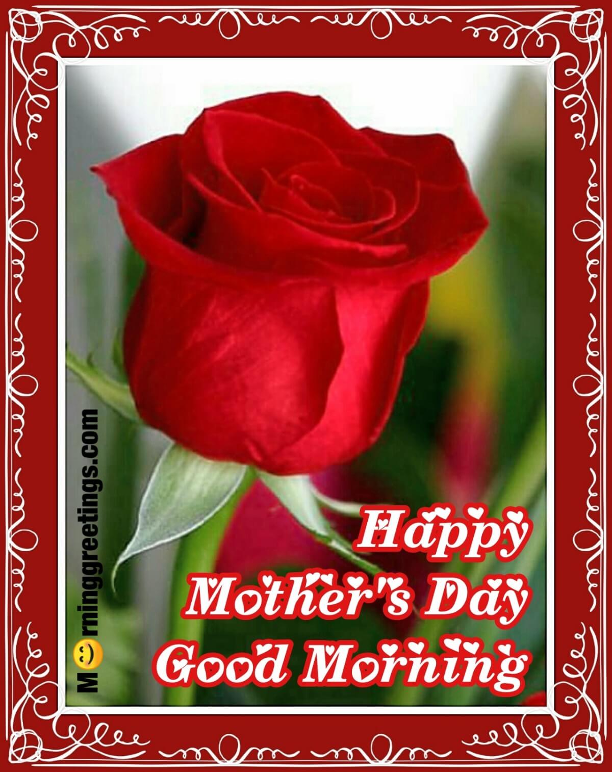 Heartwarming Good Morning Images for Mom on Mother’s Day - Morning ...