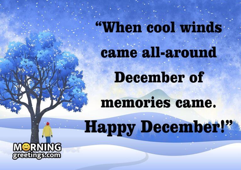 40 Happy December Morning Quotes, Wishes Images - Morning Greetings ...