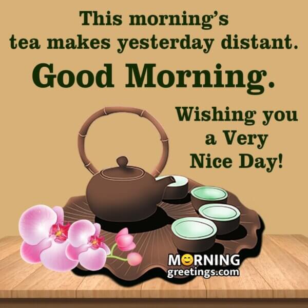 20 Sweet Good Morning Tea Images - Morning Greetings – Morning Quotes ...