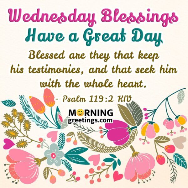 30 Amazing Wednesday Morning Blessings Morning Greetings Morning